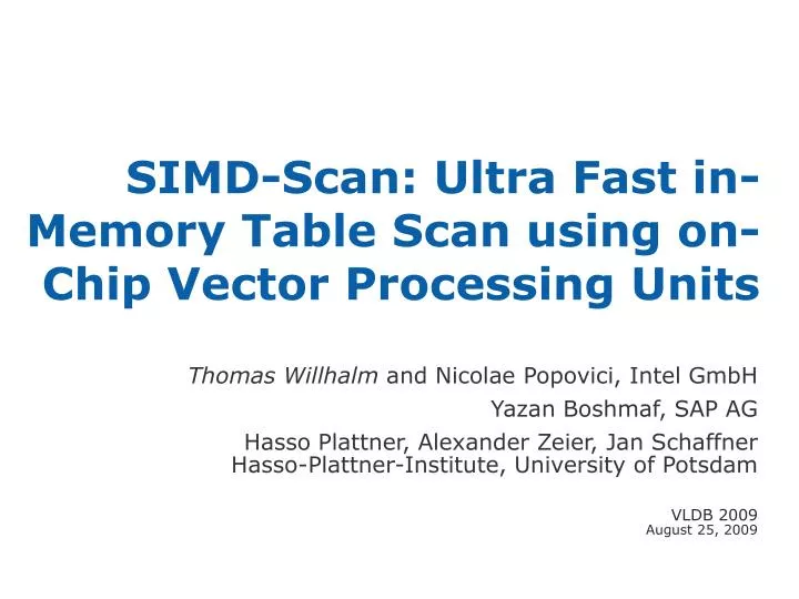 Ppt Simd Scan Ultra Fast In Memory Table Scan Using On Chip Vector Processing Units