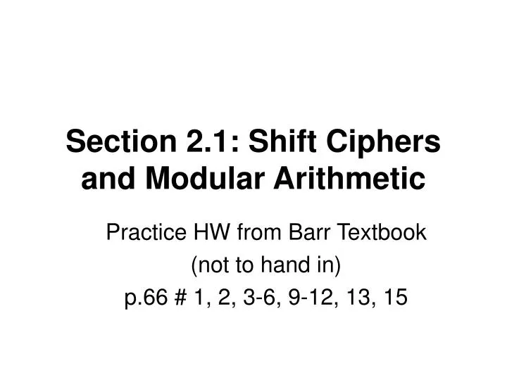 Ppt Section 2 1 Shift Ciphers And Modular Arithmetic Powerpoint