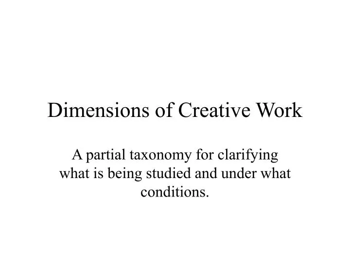 PPT - Dimensions of Creative Work PowerPoint Presentation, free ...