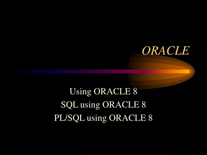 Ppt Oracle Powerpoint Presentation Free Download Id 244951