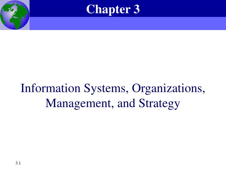 PPT - Information Systems, Organizations, Management, and Strategy ...