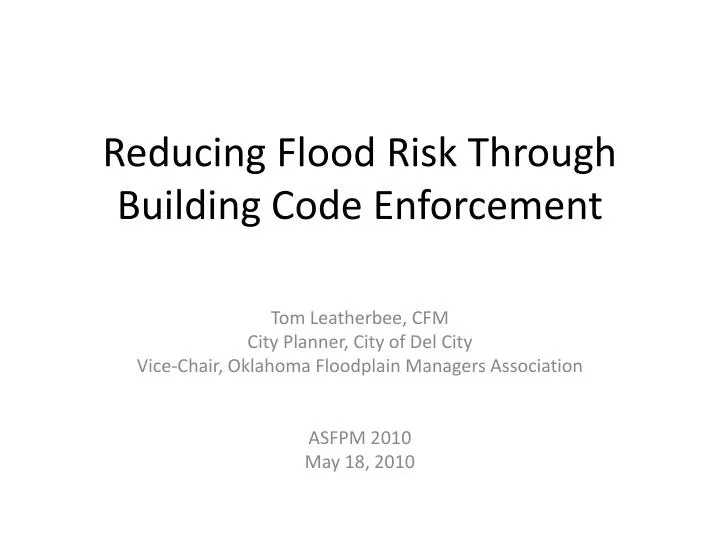 PPT - Reducing Flood Risk Through Building Code Enforcement PowerPoint ... PPT - Reducing Flood Risk Through Building Code Enforcement PowerPoint ...