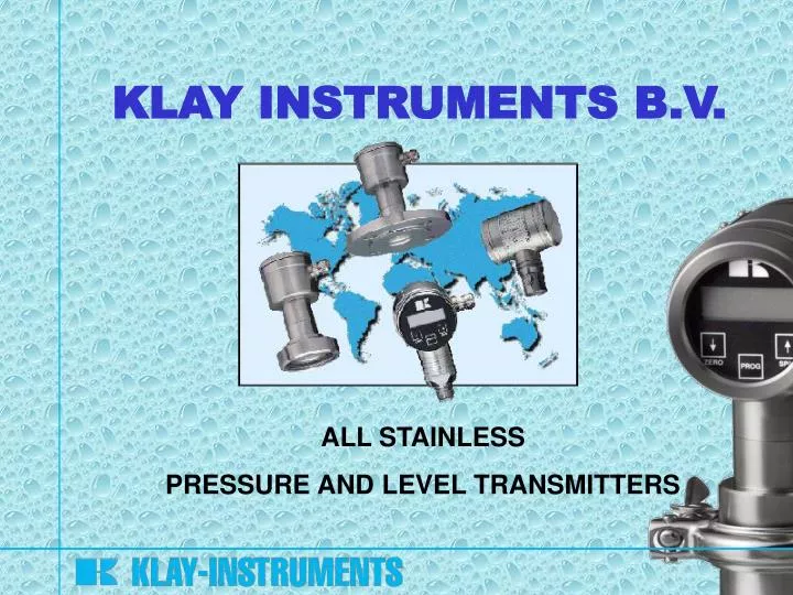 PPT - KLAY INSTRUMENTS B.V. PowerPoint Presentation, free download - ID:247697