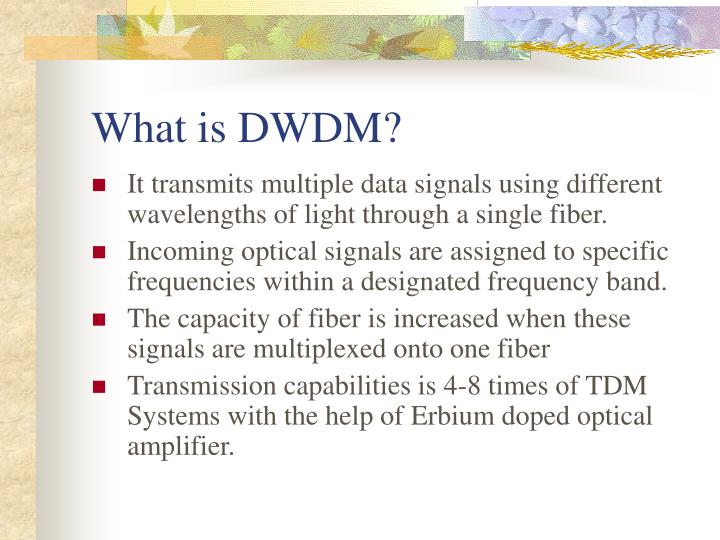 PPT - Dense Wavelength Division Multiplexing (DWDM) PowerPoint ...