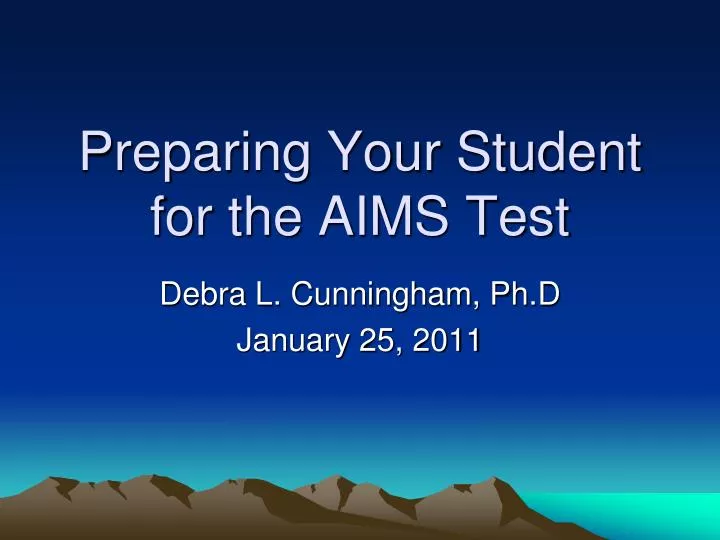 PPT - Preparing Your Student for the AIMS Test PowerPoint Presentation ...