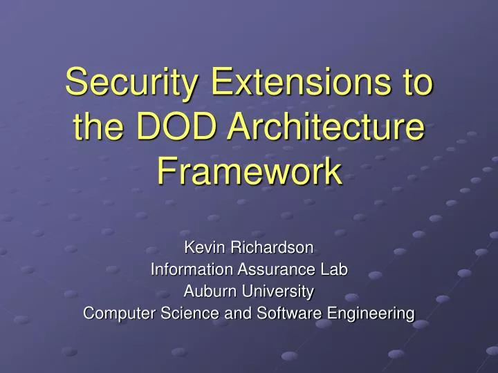 PPT - Security Extensions to the DOD Architecture Framework PowerPoint ...
