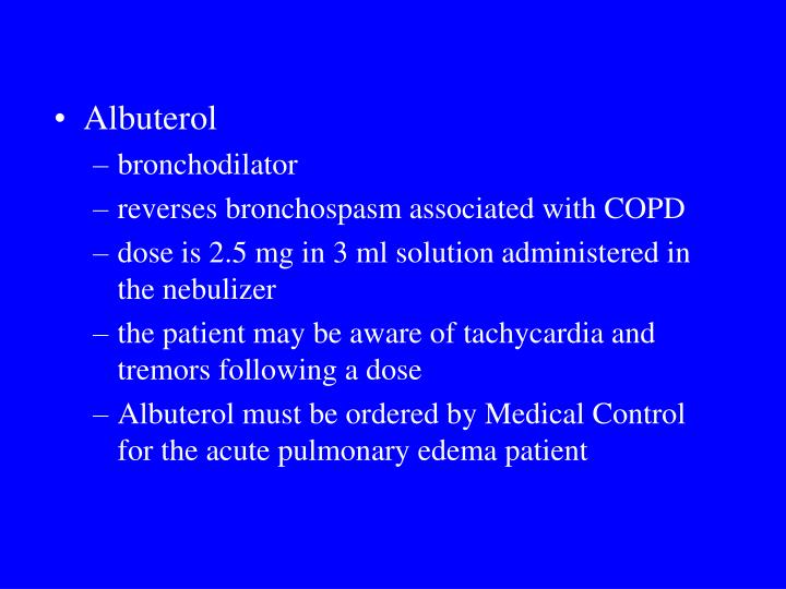 PPT - Respiratory Emergencies: CHF, Pulmonary Edema, COPD, Asthma CPAP & Albuterol Nebulizer ...