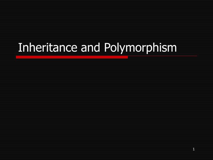 PPT - Inheritance and Polymorphism PowerPoint Presentation, free ...