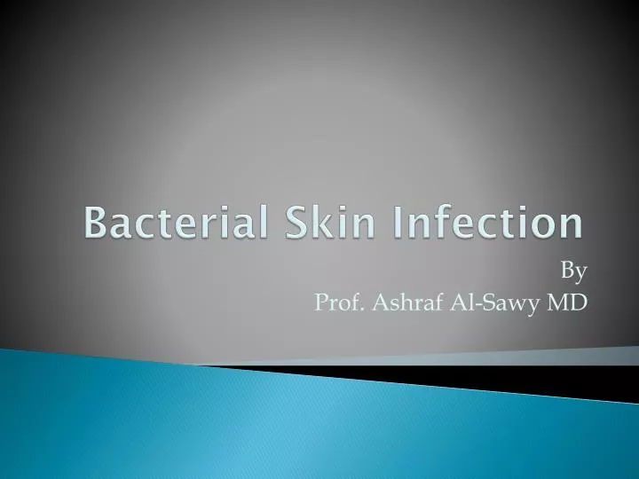 PPT - Bacterial Skin Infection PowerPoint Presentation, free download ...