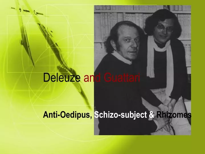 PPT - Deleuze and Guattari PowerPoint Presentation, free download - ID ...