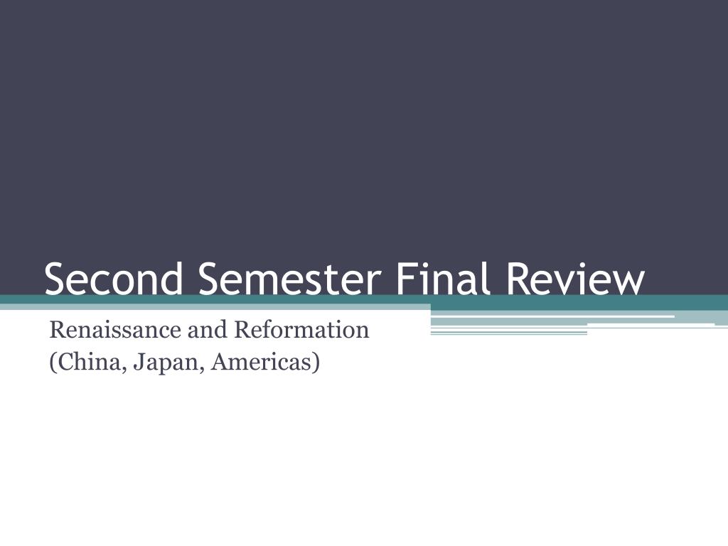 PPT - Second Semester Final Review PowerPoint Presentation, free ... PPT - Second Semester Final Review PowerPoint Presentation, free ...