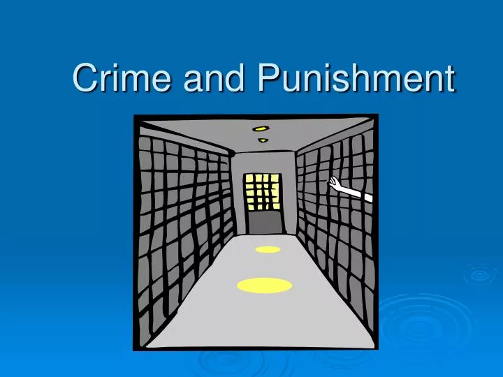 PPT - Crime and Punishment PowerPoint Presentation, free download - ID ...