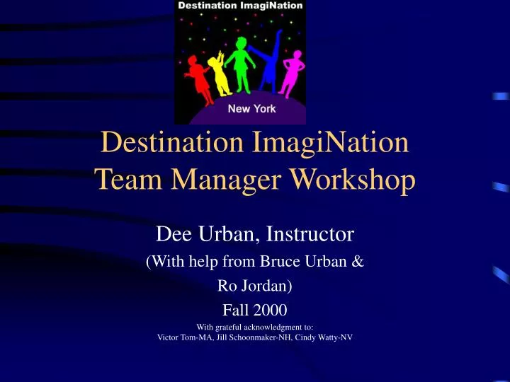 PPT - Destination ImagiNation Team Manager Workshop PowerPoint ...