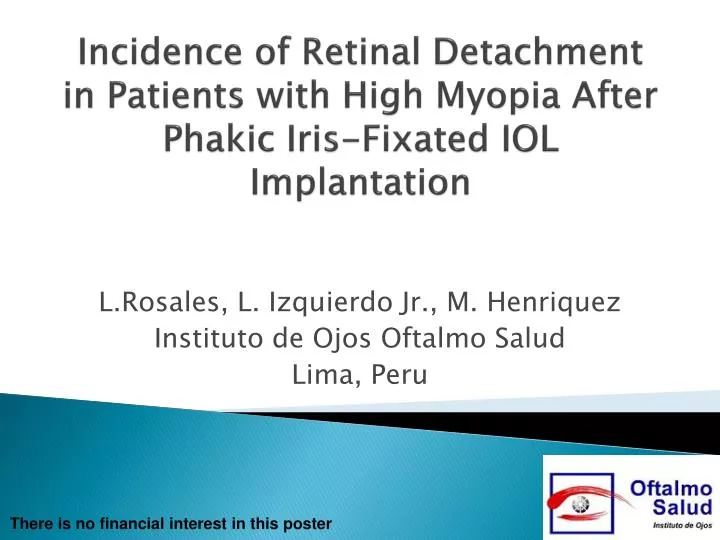 PPT - Incidence of Retinal Detachment in Patients with High Myopia ...