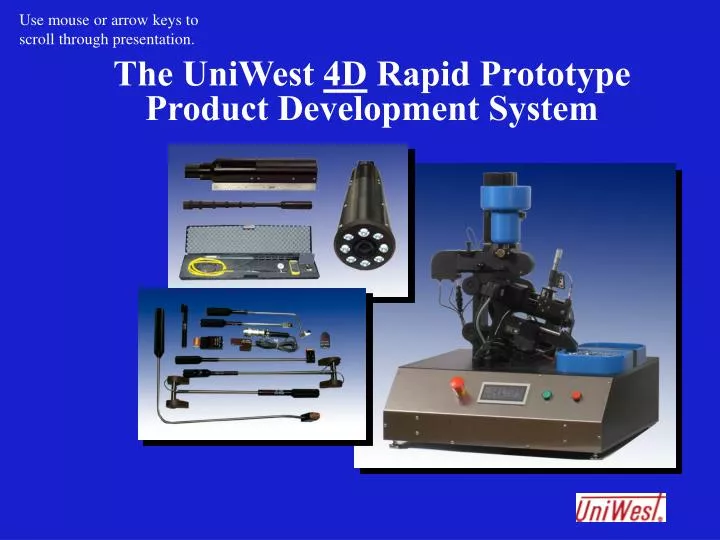 PPT - The UniWest 4D Rapid Prototype Product Development System ...
