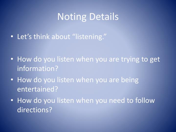 PPT - Noting Details PowerPoint Presentation - ID:252079