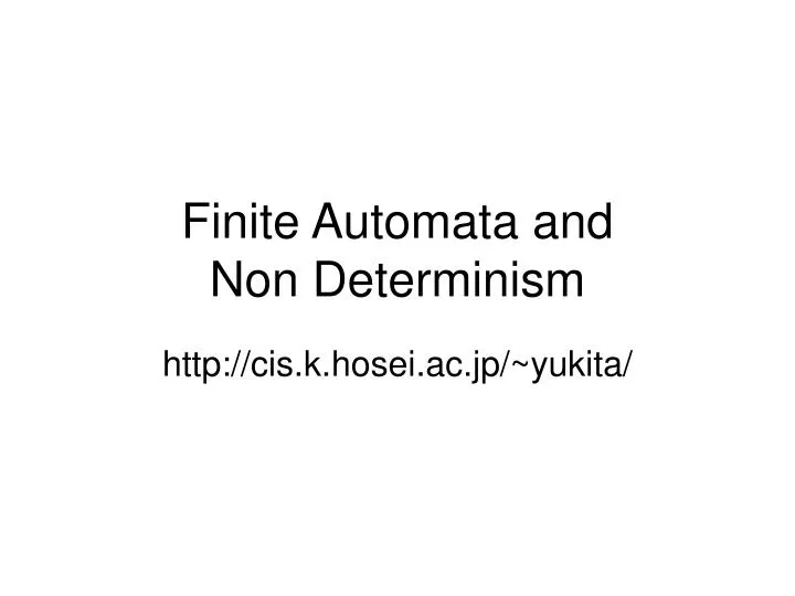 PPT - Finite Automata and Non Determinism PowerPoint Presentation, free ...