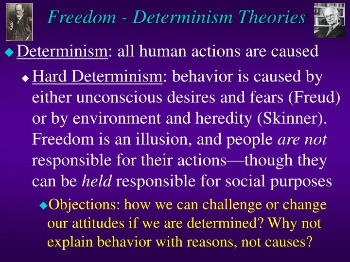 PPT - Freedom - Determinism Theories PowerPoint Presentation, free ...