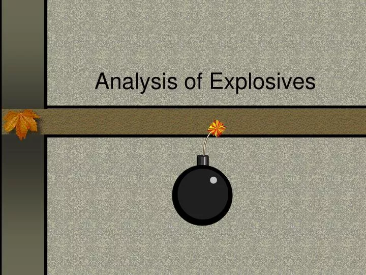 PPT - Analysis of Explosives PowerPoint Presentation, free download - ID:253299