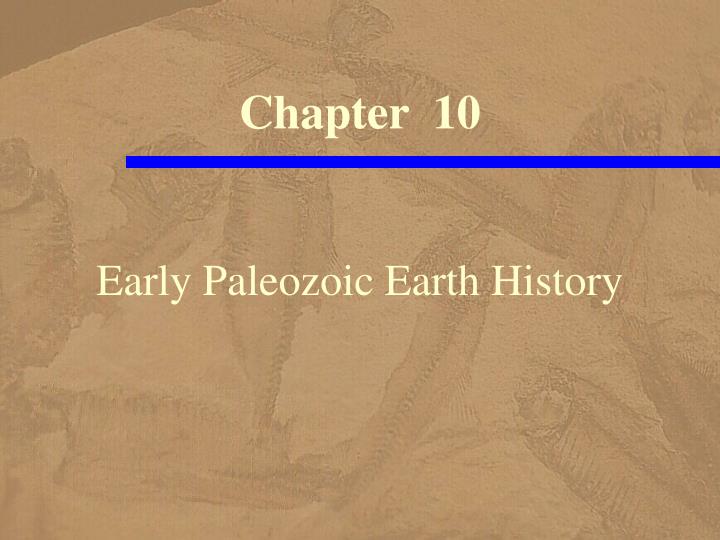 PPT - Early Paleozoic Earth History PowerPoint Presentation, free ...