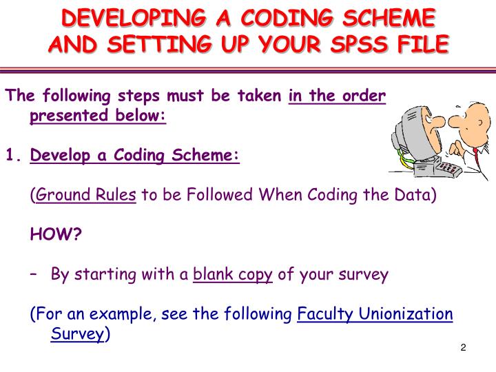 PPT - DEVELOPING A CODING SCHEME AND SETTING UP YOUR SPSS DATA FILE ...
