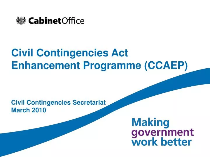 PPT - Civil Contingencies Act Enhancement Programme (CCAEP) PowerPoint ...