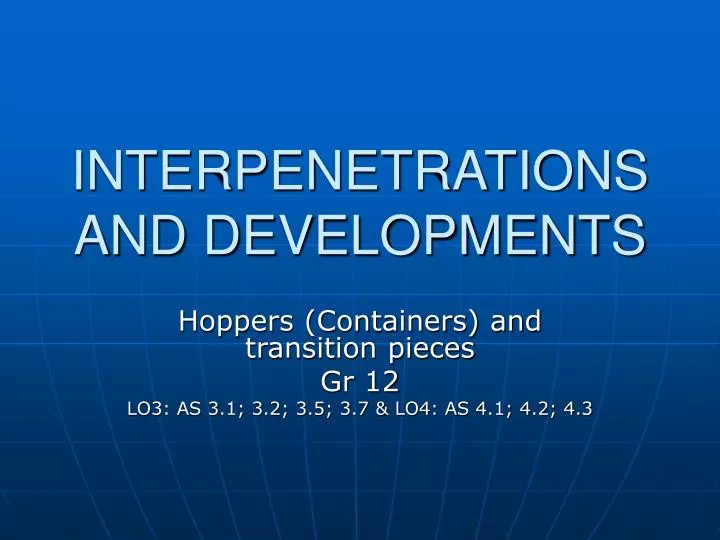 PPT - INTERPENETRATIONS AND DEVELOPMENTS PowerPoint Presentation, free download - ID:254520