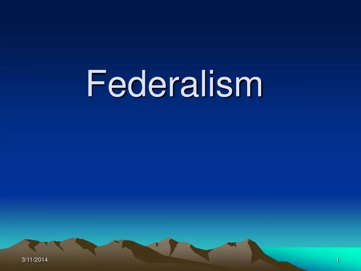 PPT - Federalism PowerPoint Presentation, free download - ID:254587