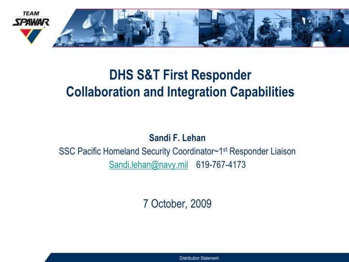 PPT - DHS S&T First Responder Collaboration and Integration ...