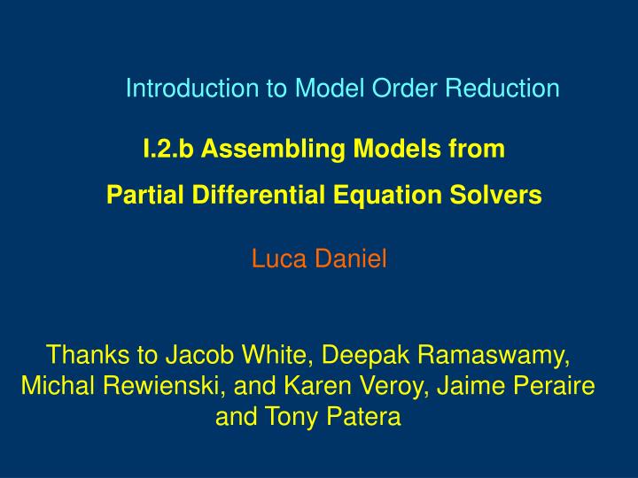 PPT - Introduction to Model Order Reduction PowerPoint Presentation ...