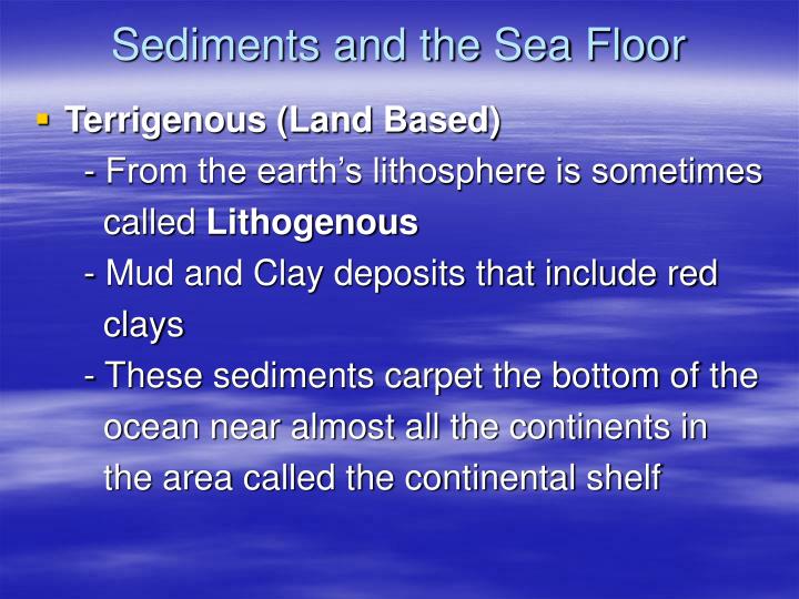 PPT - Sediments and the Sea Floor PowerPoint Presentation - ID:255889