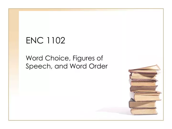 PPT - ENC 1102 PowerPoint Presentation, free download - ID:256325