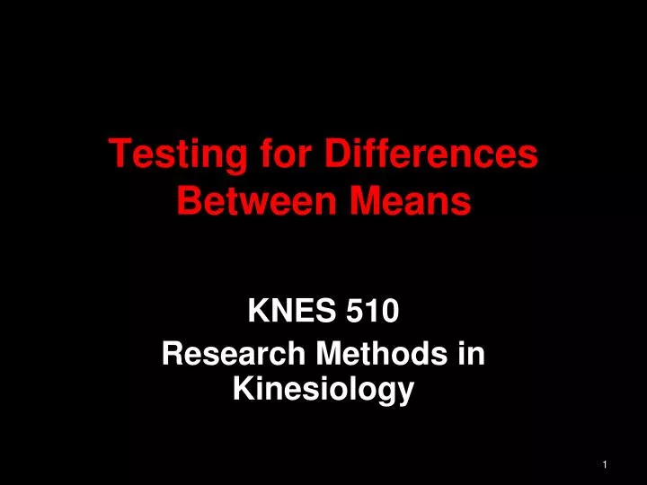 PPT - Testing for Differences Between Means PowerPoint Presentation ...