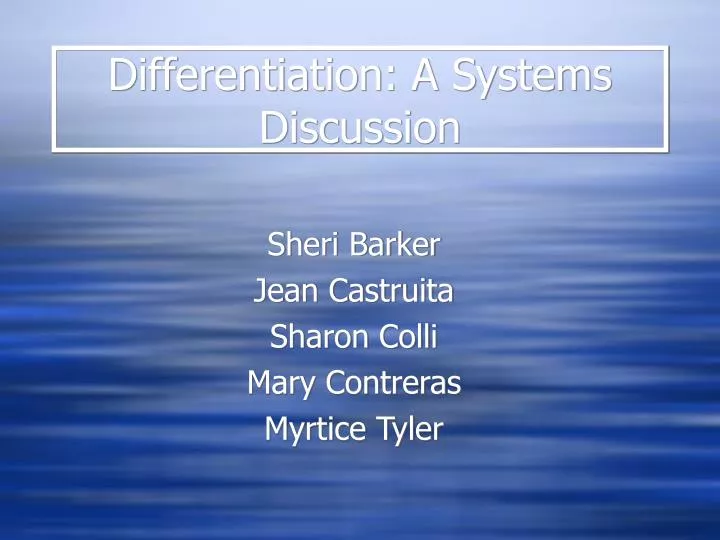 PPT - Differentiation: A Systems Discussion PowerPoint Presentation ...