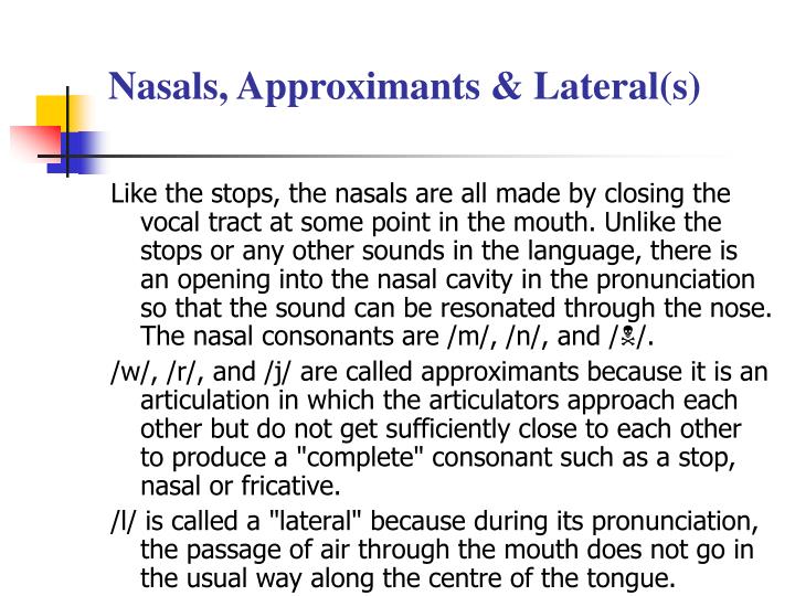 PPT - English Nasals, Approximants & Lateral(s) PowerPoint Presentation ...
