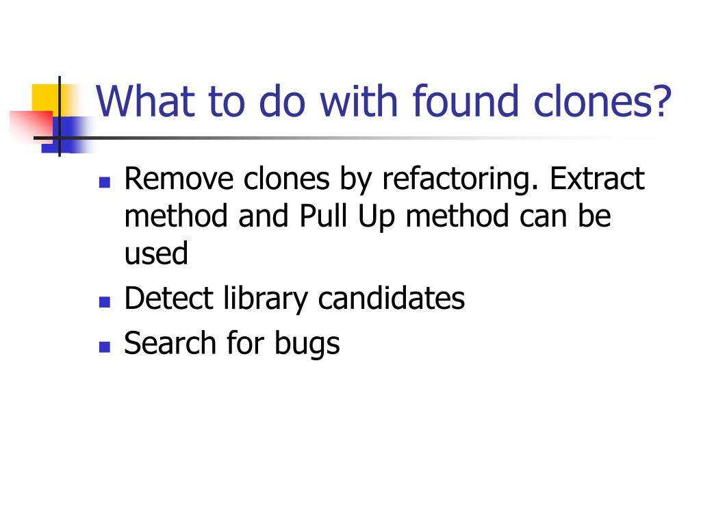 Ppt Duplicate Code Detection Using Clone Digger Powerpoint Presentation Id257800