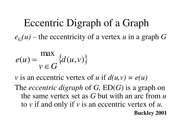 PPT - Structure and Properties of Eccentric Digraphs PowerPoint ...