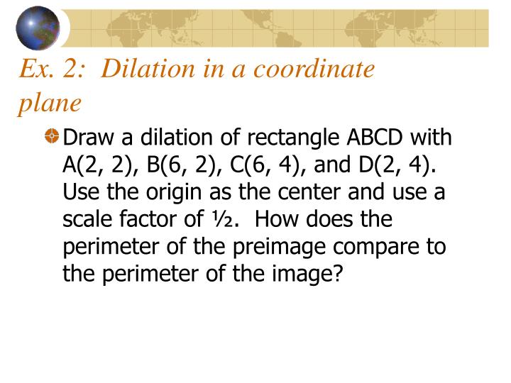 PPT - 8.7 Dilations PowerPoint Presentation - ID:258369