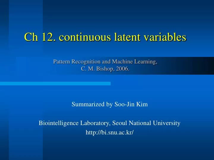 PPT - Ch 12. continuous latent variables Pattern Recognition and Machine Learning, C. M. Bishop ...