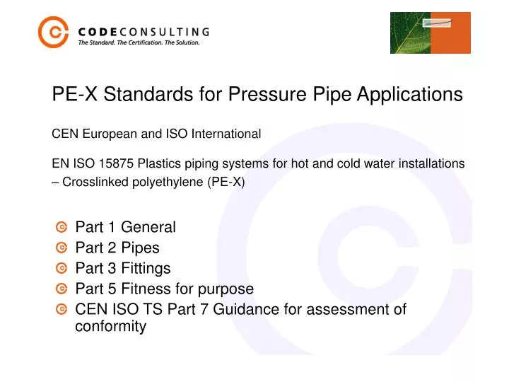 PPT - PE-X Standards for Pressure Pipe Applications PowerPoint ...