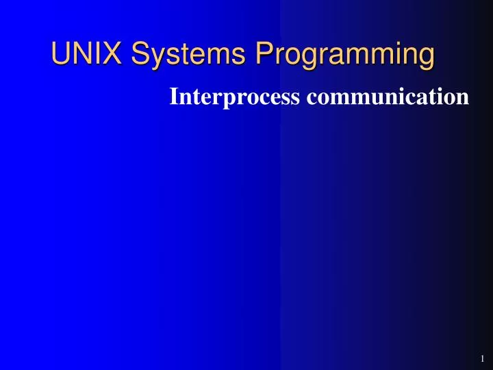 Ppt Unix Systems Programming Powerpoint Presentation Free Download
