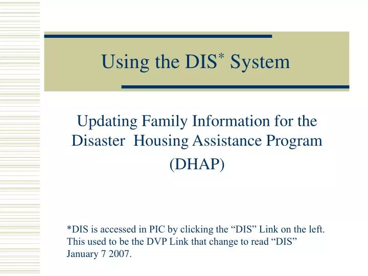 PPT - Using the DIS * System PowerPoint Presentation, free download ...