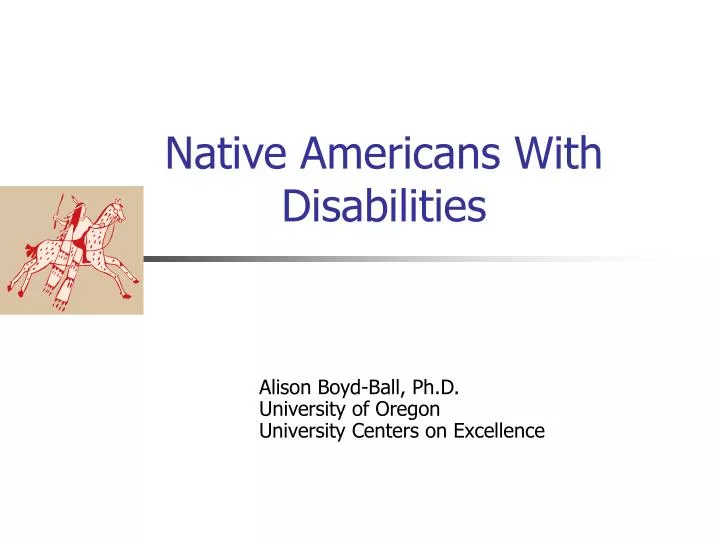 PPT - Native Americans With Disabilities PowerPoint Presentation, free ...