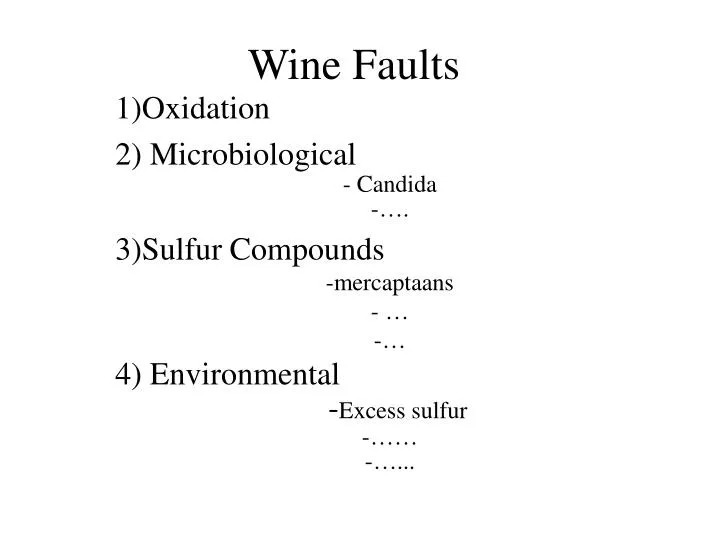 PPT - Wine Faults PowerPoint Presentation, free download - ID:26126