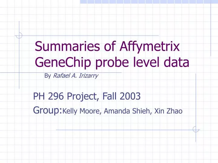 Ppt Summaries Of Affymetrix Genechip Probe Level Data Powerpoint Presentation Id 262484