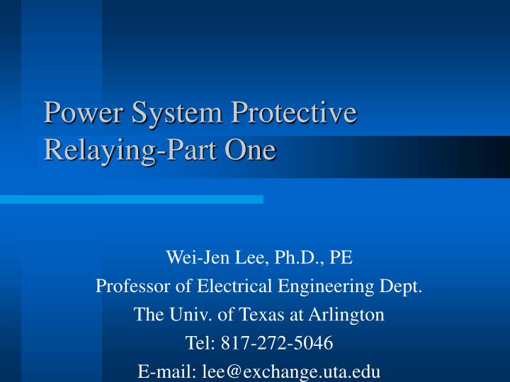 PPT - Power System Protective Relaying-Part One PowerPoint Presentation ...