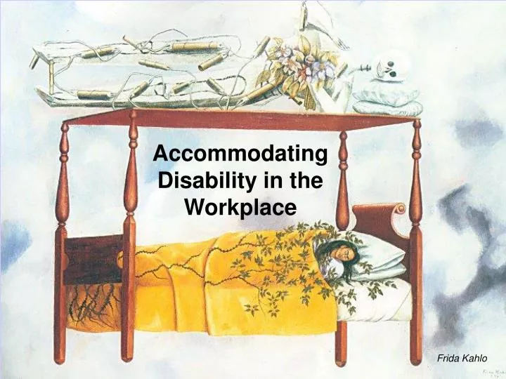 PPT - Accommodating Disability in the Workplace PowerPoint Presentation ...