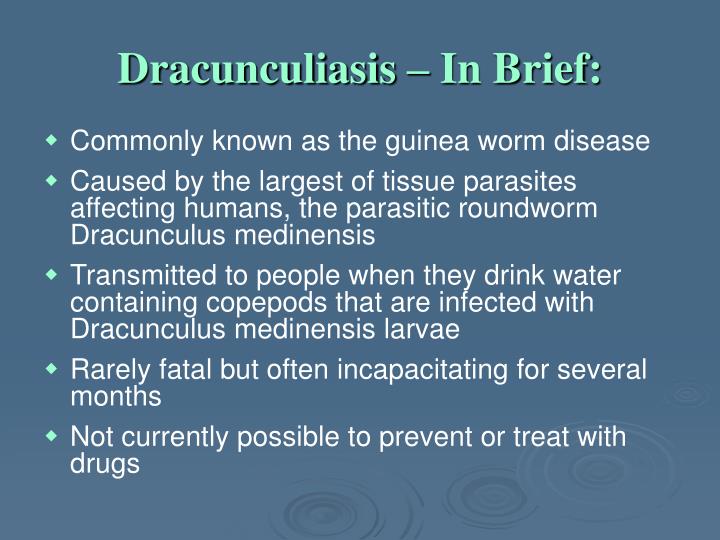 PPT - Dracunculiasis (Guinea Worm Disease): A Report PowerPoint ...