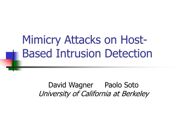 PPT - Mimicry Attacks on Host-Based Intrusion Detection PowerPoint Presentation - ID:265029