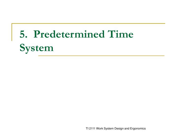 PPT - 5. Predetermined Time System PowerPoint Presentation, free ...